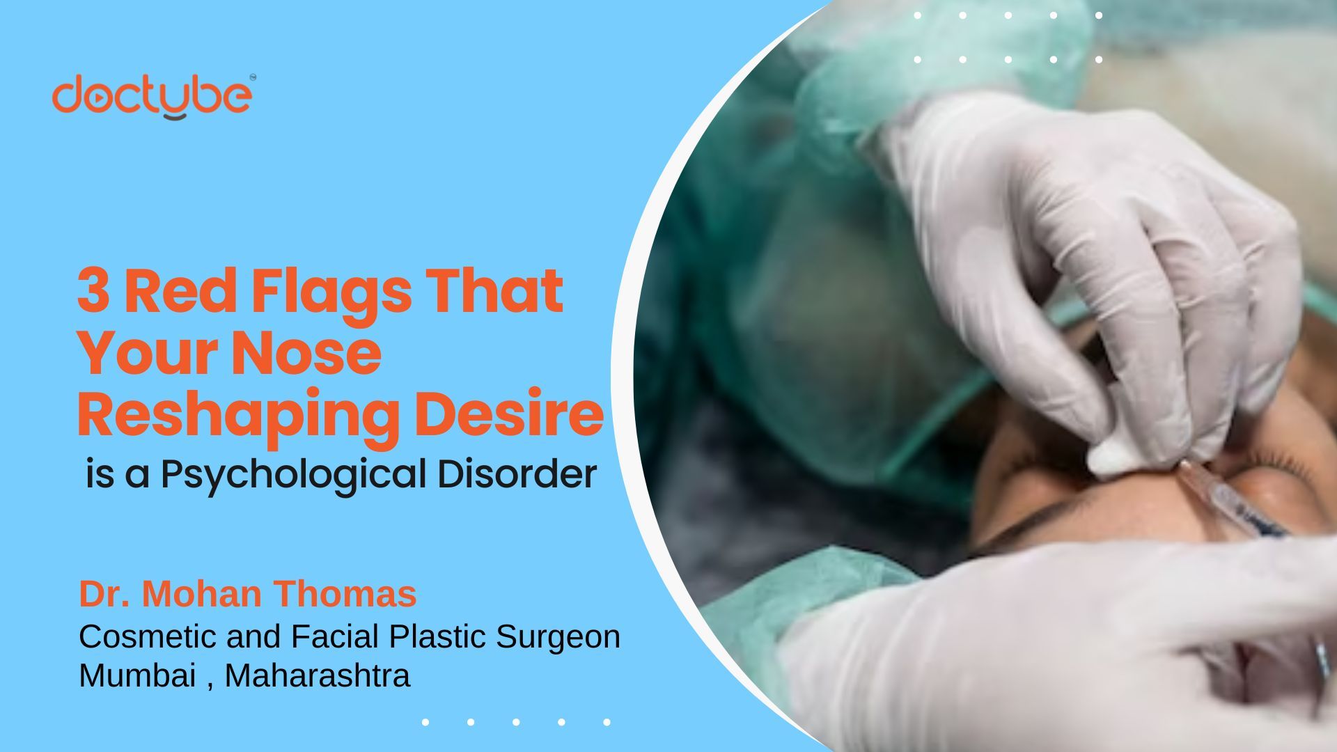 3 Red Flags That Your Nose Reshaping Desire is a Psychological Disorder