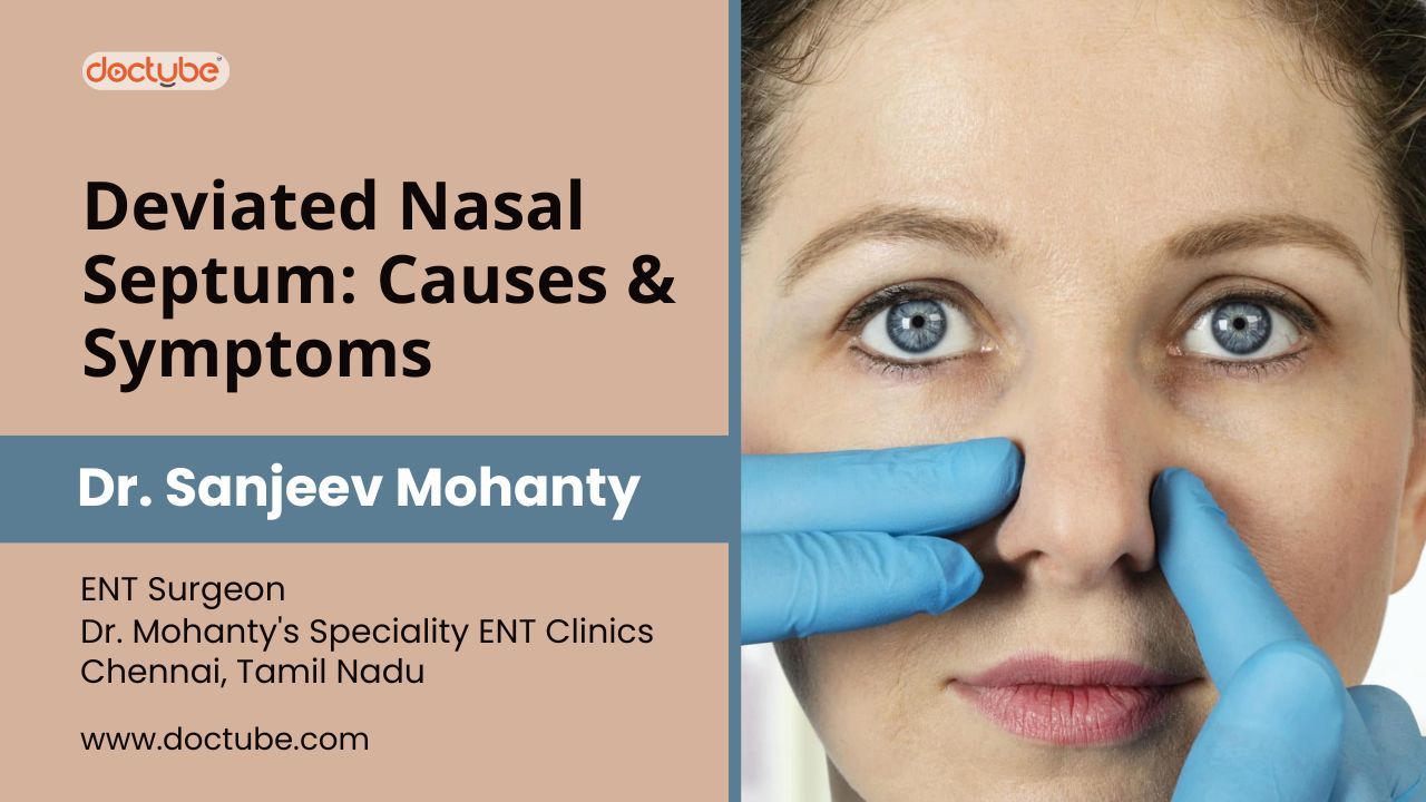 Deviated Nasal Septum: Causes and Symptoms